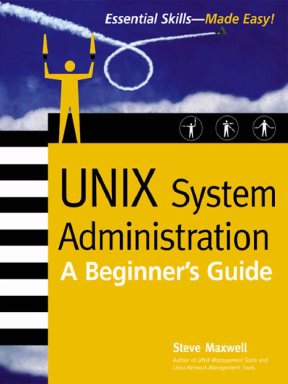 Unix system administration a beginners guide