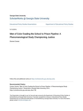 Men of Color Evading the School to Prison Pipeline- A Phenomenolo