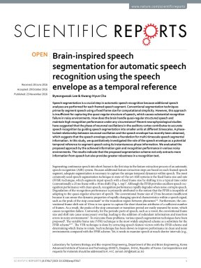Brain inspired speech segmentation for automatic speech recognition ...