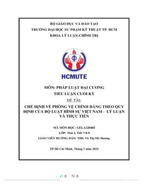 (TIỂU LUẬN) đề chính đáng theo quy đị tài chế định về phòng vệ nh của bộ luật hình sự việt nam ...