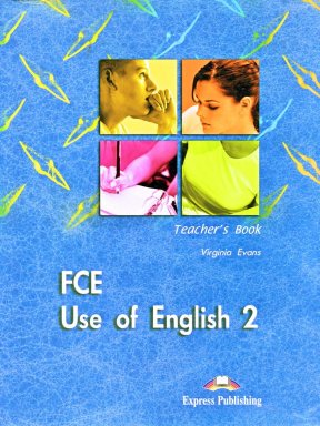 Ebook FCE use of English 2 (Teacher''s book): Part 1