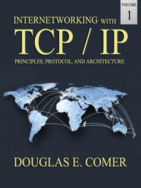 Internetworking with tcpip (vol 1 principles, protocols, and architecture sixth edition)