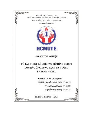 (Đồ án tốt nghiệp) Thiết kế chế tạo mô hình robot dọn rác ứng dụng bánh ...