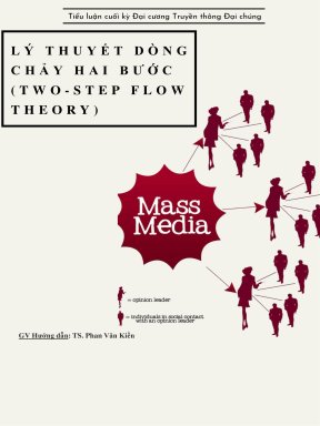 Lý thuyết dòng chảy hai bước ( two step flow theory)