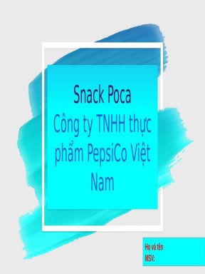 Thuyết trình marketing sản phẩm snack poca của công ty tnhh thực phẩm ...