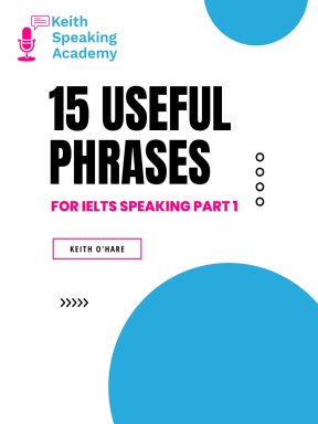 15 useful phrases for ielts speaking part1