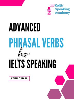 10 advanced phrasal verbs for ielts speaking