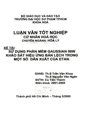 Sử dụng phần mềm gaussian 98w khảo sát hiệu ứng bán lệch trong một số ...